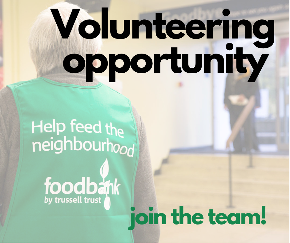 Volunteering opportunity | Corby Foodbank